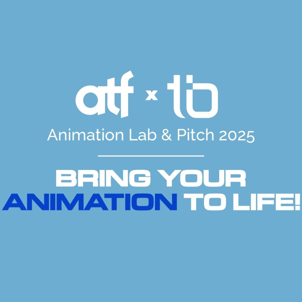 ATF x TTB Animation Lab & Pitch 2025